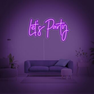 Let's Get This Party Started Neon Sign for Party and Social Spaces