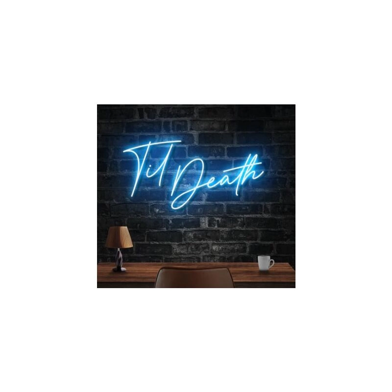 Til Death Neon Sign